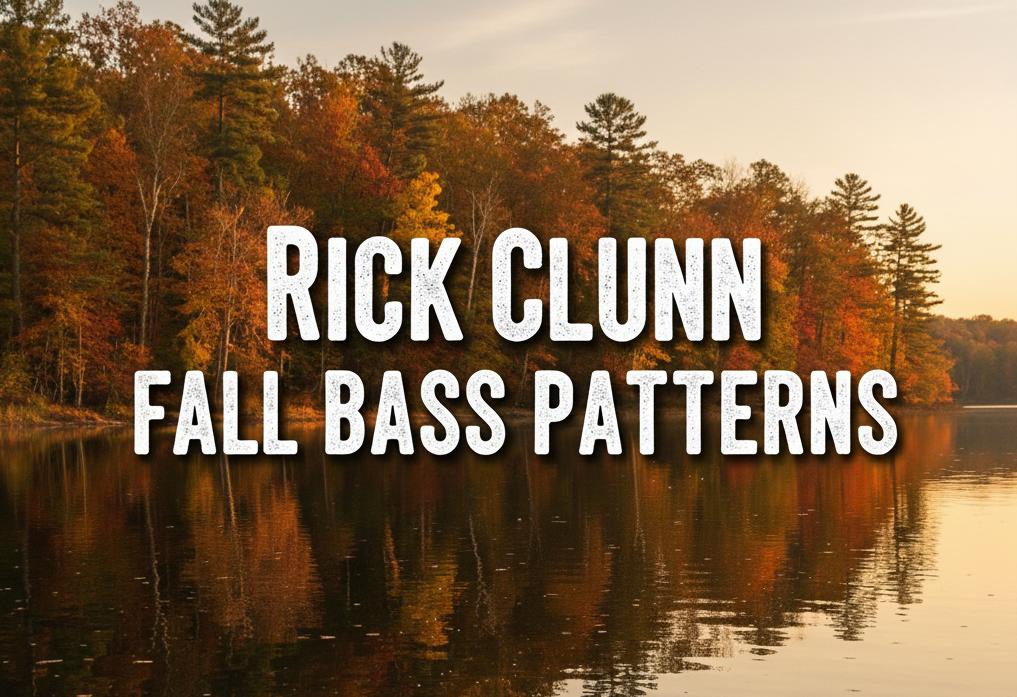 Feeding Time: Rick Clunn on Fall Bass and Following the Shad ...